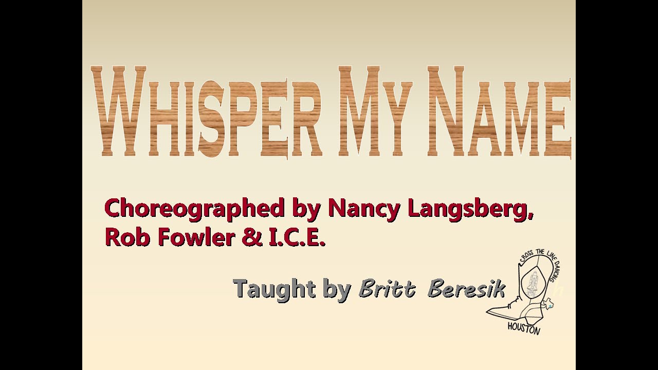 Whisper My Name Line Dance- Demo & Teach by Britt Beresik - YouTube