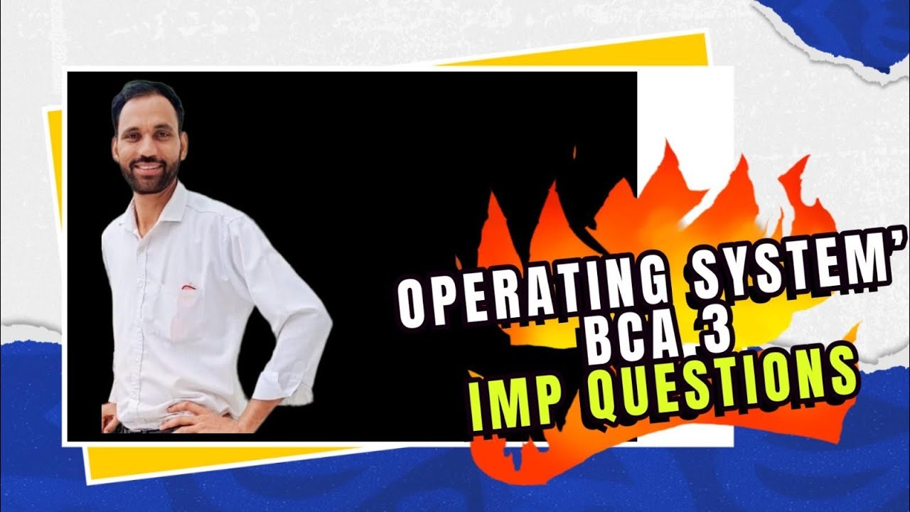 operating system os bca 3 sem imp questions makhanlal university all ...
