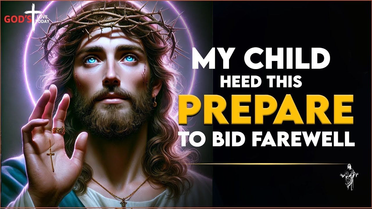 GOD'S SAY : YOU WILL BE SAYING GOODBYE TO... | God Message Today | God ...