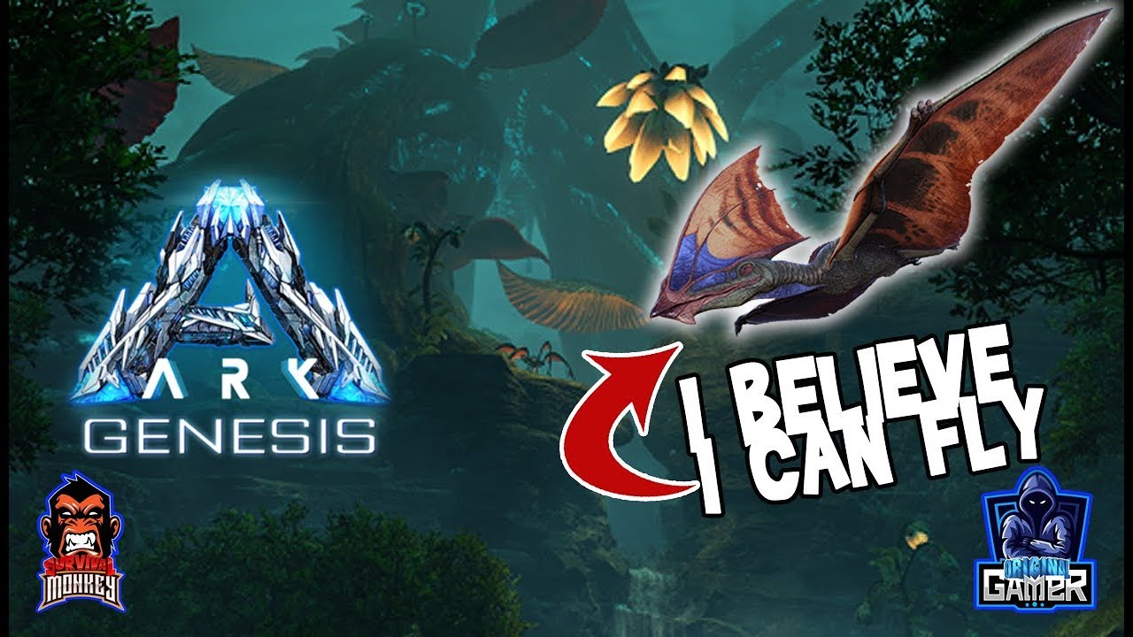ARK GENESIS | I BELIEVE I CAN FLY!!! - YouTube