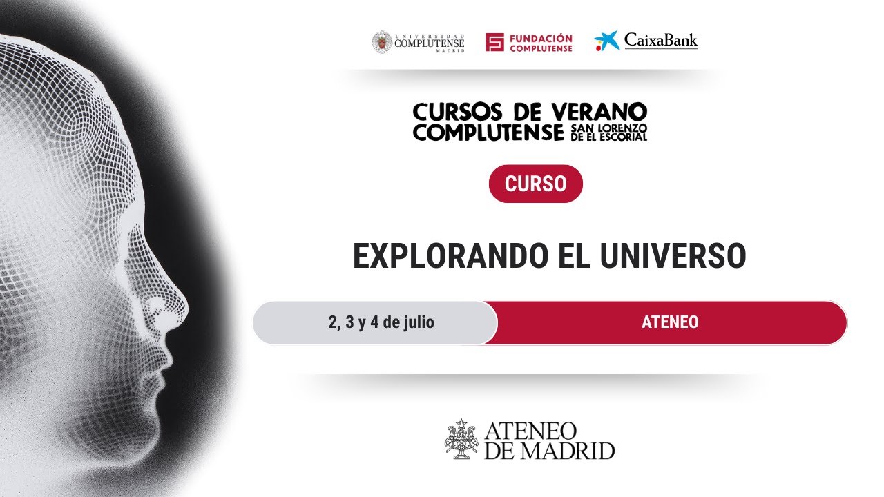 Explorando el Universo | Cursos de Verano UCM 2025 - YouTube