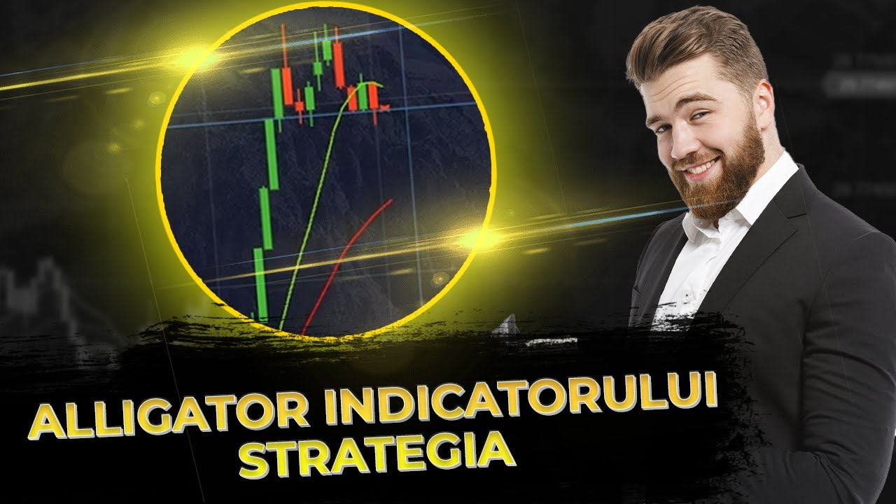 ALLIGATOR INDICATORULUI STRATEGIA | CEL MAI PROFITABIL INDICATOR - YouTube