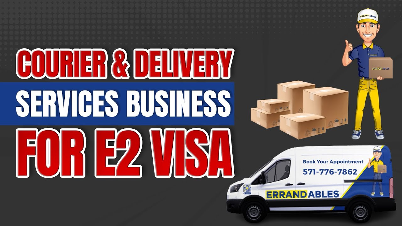 Courier & Delivery Business for E2 Visa | Delivery Services Partner ...