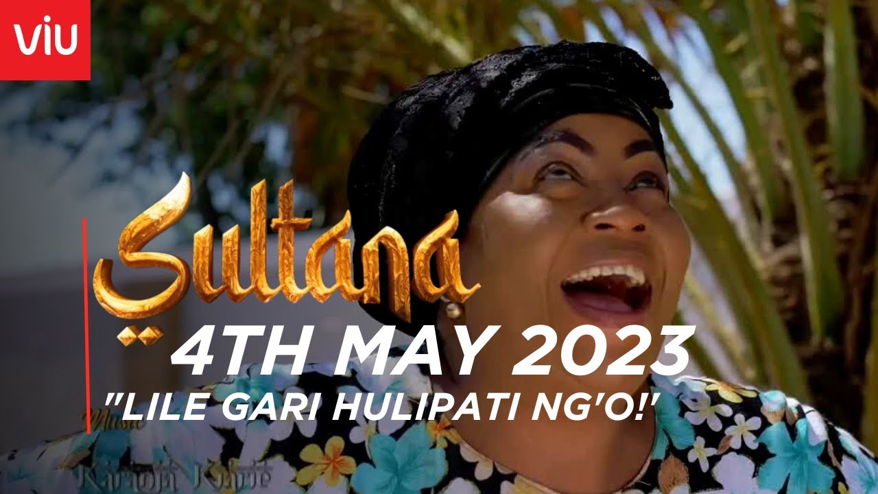 VIUSASA: SULTANA 4TH MAY 2023 FULL EPISODE ( EPISODE 282 ) - YouTube
