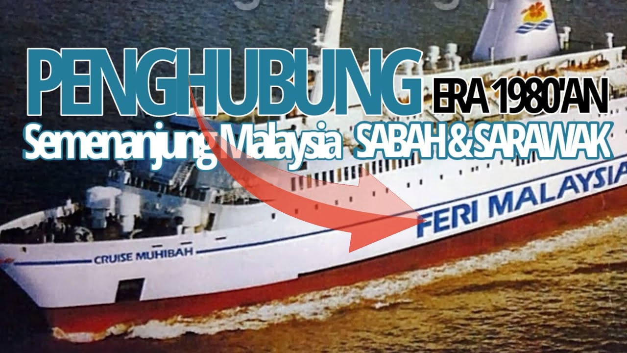 [🎦173] FERI Malaysia, Semenanjung - Sabah - Sarawak | Terakhir Tahun ...