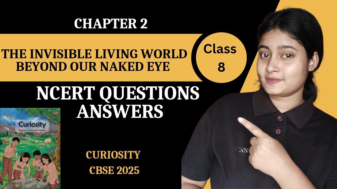 Class 8 Science | Chapter 2 Ncert question answers| The invisible ...
