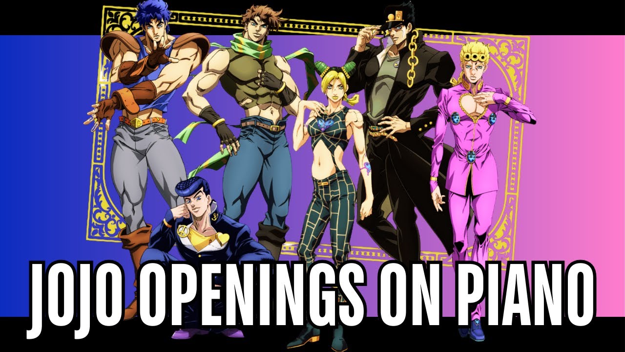 Jojo's Bizarre Adventure Openings 1-11 on Piano | JOJO的奇妙冒險片頭曲鋼琴全集 ...