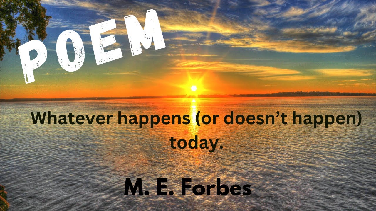 Whatever happens today (poem) - YouTube