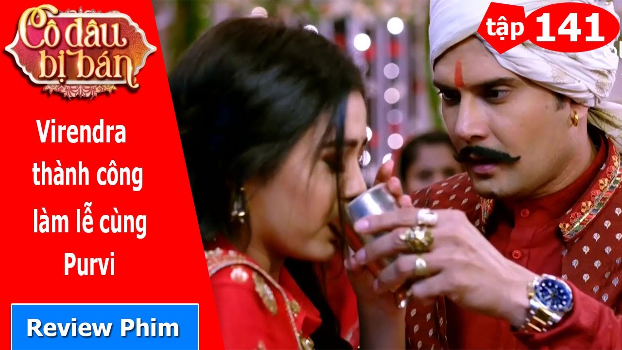 Cô Dâu Bị Bán - Tập 141 | Virendra thành công thực hiện lễ Puja cùng Purvi - Nani thất bại - YouTube