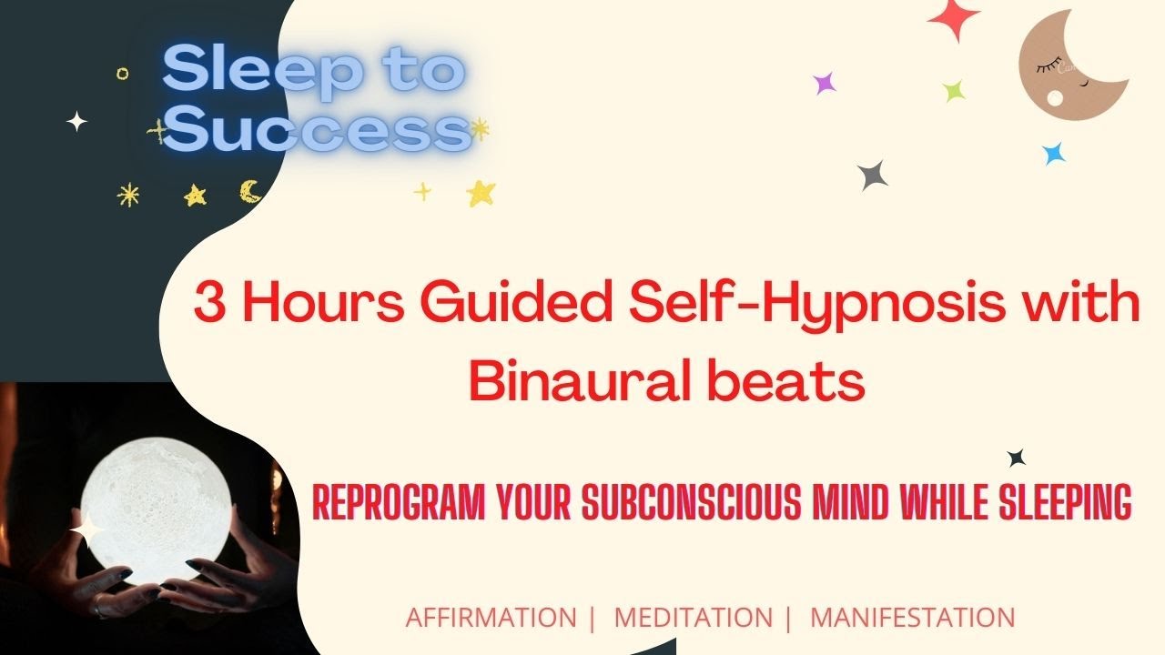 3 Hours Guided Self-Hypnosis with Binaural beats - Reprogram your ...