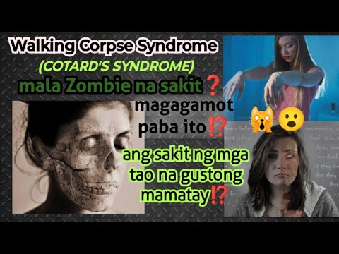 Walking Corpse Syndrome (Cotard's Delusion) parang ZOMBIE na sakit! Ano ...