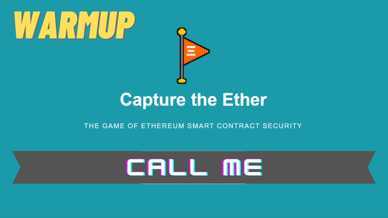 Capture The Ether Challenge | Call Me | brownie | 2023 - YouTube