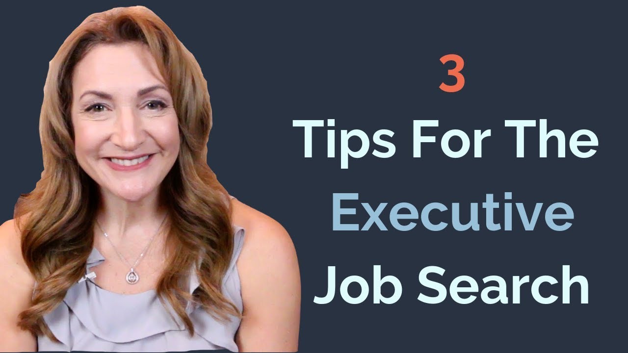 3 Tips For The Executive Job Search-Executive Insider - YouTube