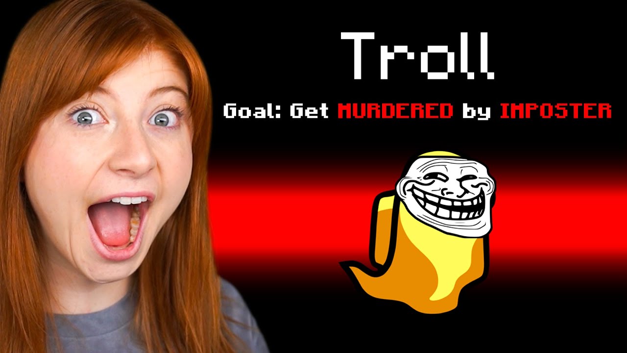 I Tried to Die in Among Us - Troll Mod - YouTube