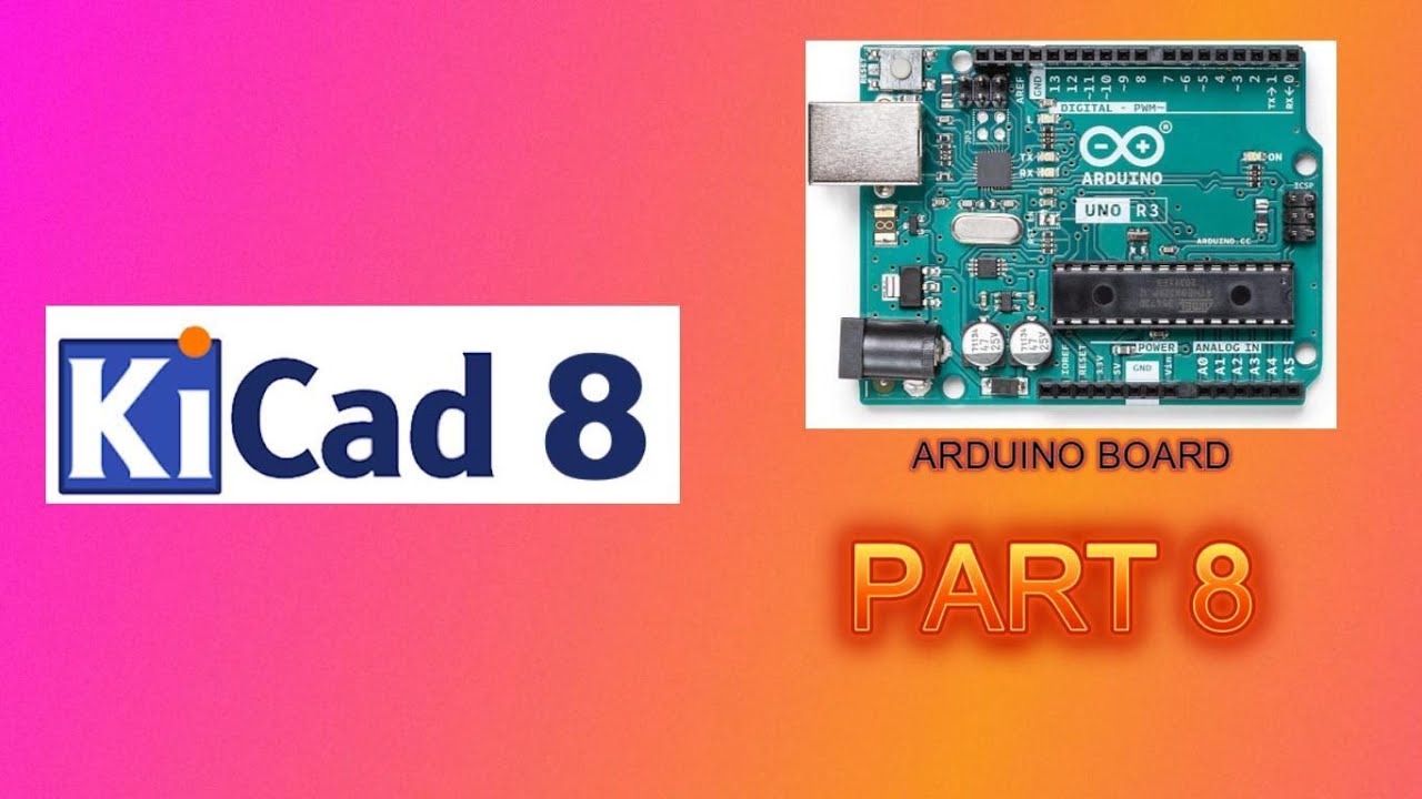 #8 Kicad 8 Arduino Board Schematic design || TUTORIAL IN HINDI #zeerofold #pcbdesign #kicad8 ...