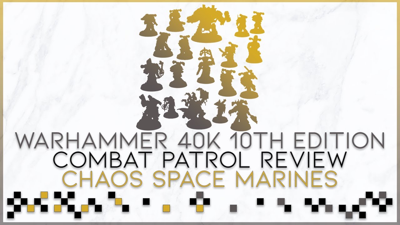 So You Want To Play Chaos Space Marines? | Combat Patrol Review ...