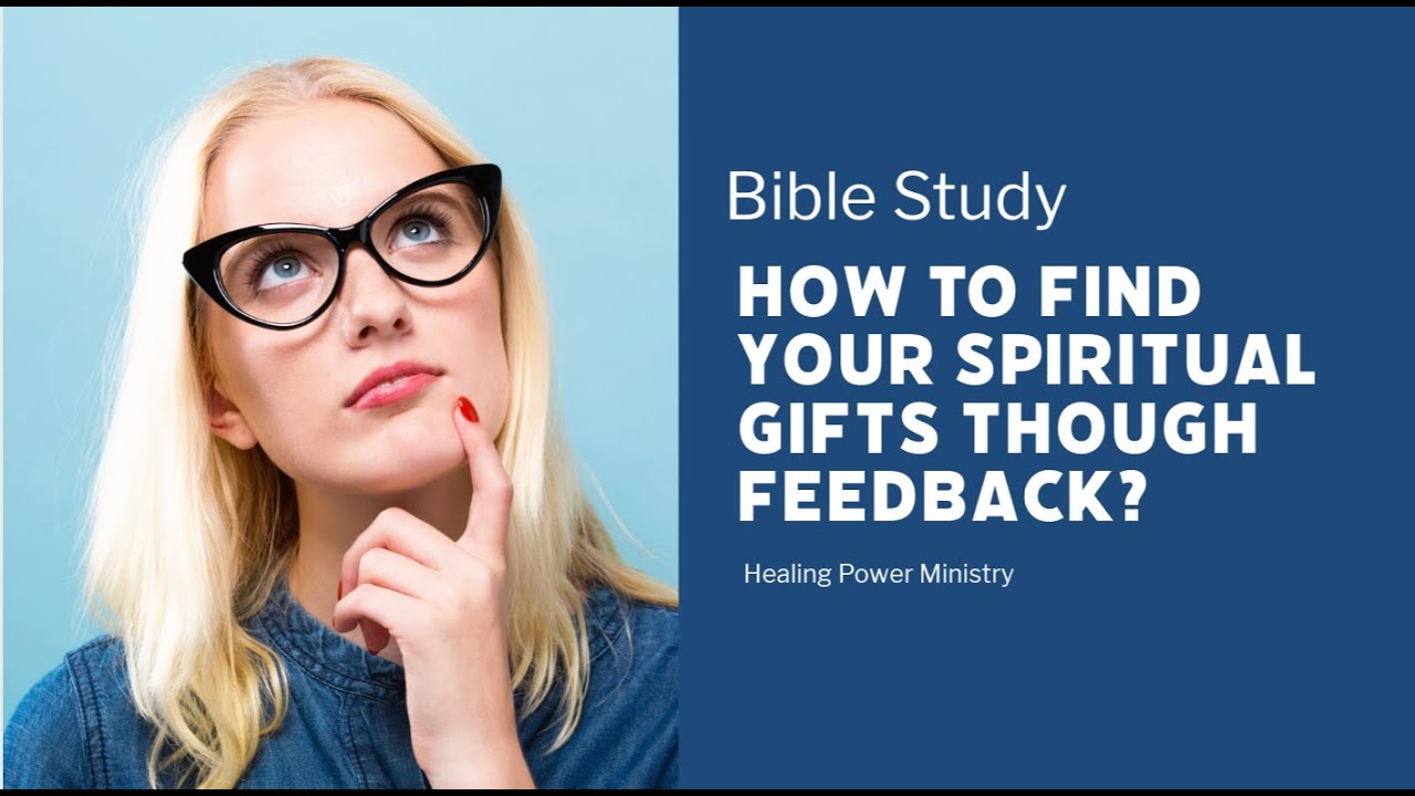 How To Find Your Spiritual Gifts Though Feedback? by Dr Arvind Ephraim ...