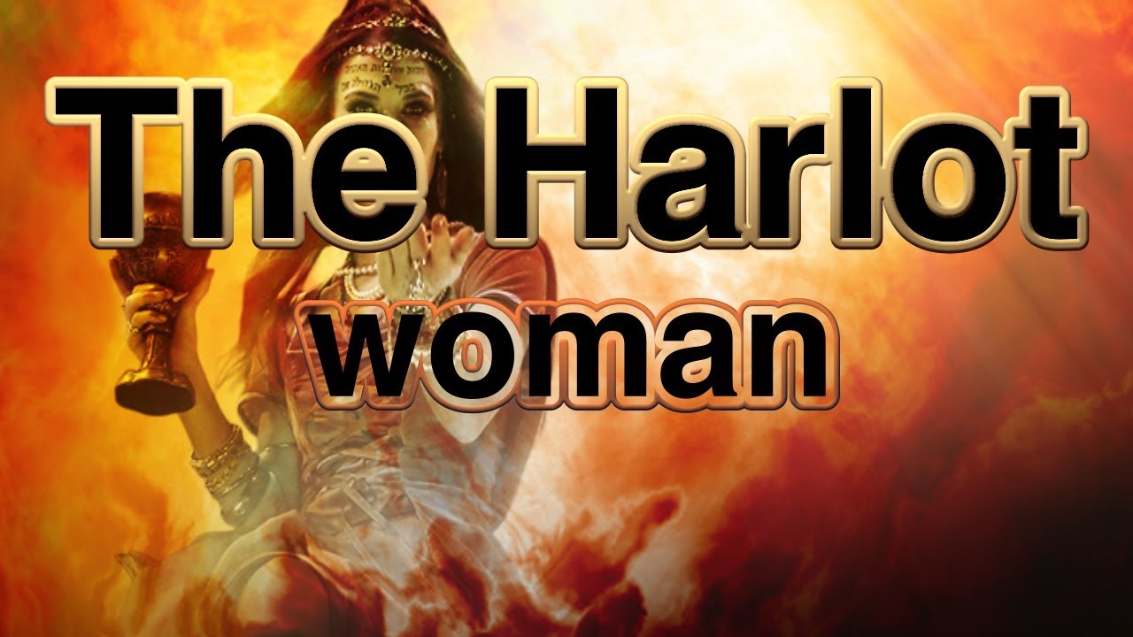 The Harlot Woman - YouTube