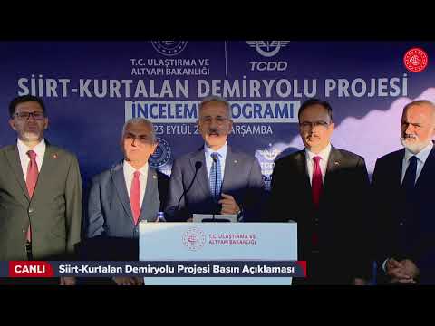 #Canlı | Siirt-Kurtalan Demiryolu Projesi Basın Açıklaması