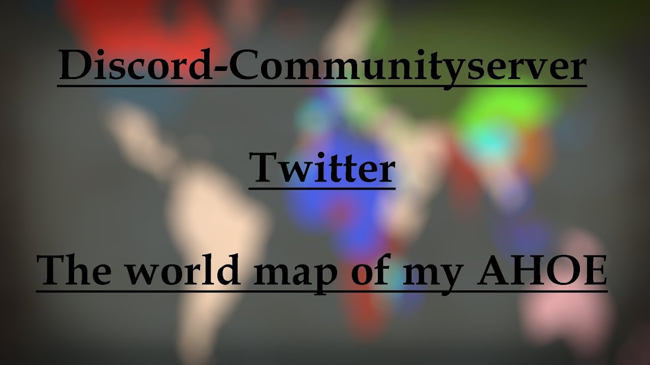 Discord&Twitter and the World Map of AHOE - YouTube