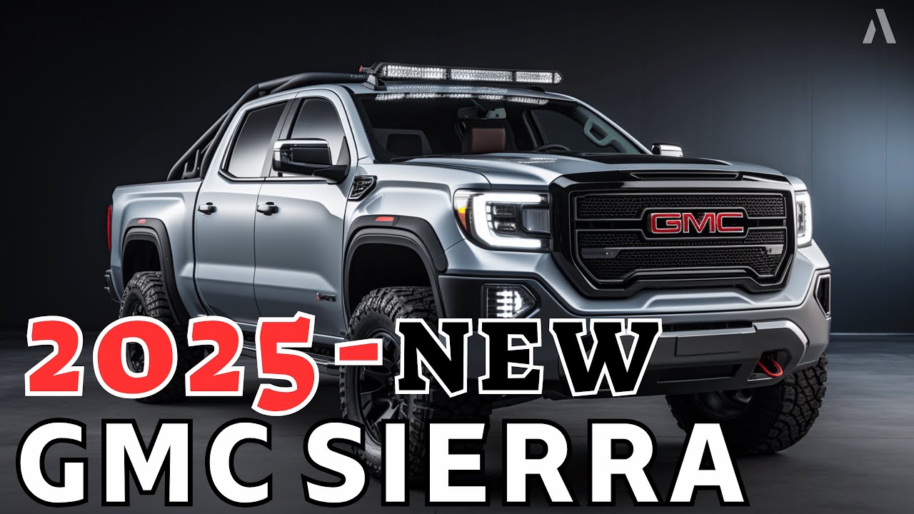 2025 First Look GMC Sierra-New Era of Power and Style!!! - YouTube