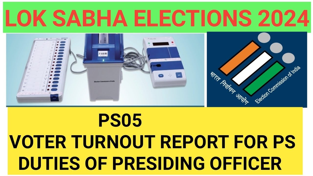 PS05 Elections | Voter Turnout Report For Polling Station | Duties of ...