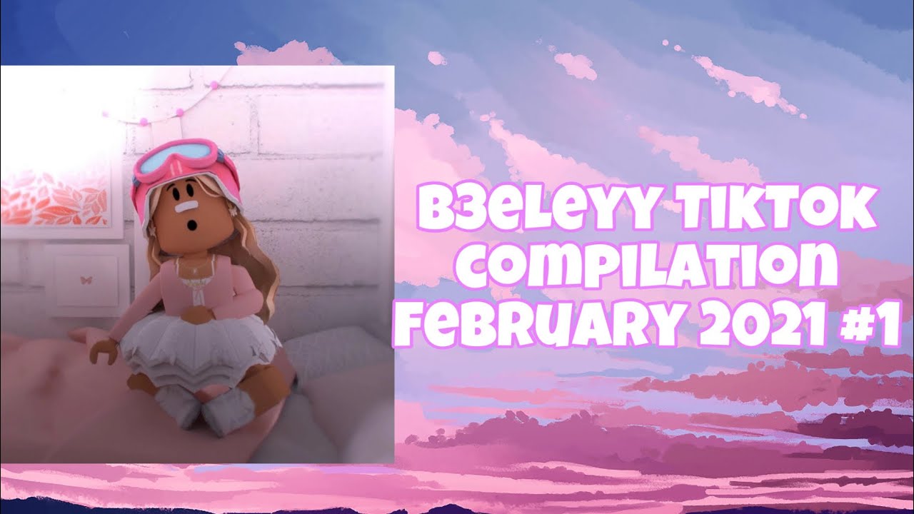 b3eleyy | February 2021 #1 TikTok compilation 🙈 - YouTube