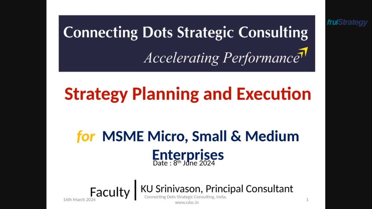 Strategy Planning & Execution for MSME by Mr. Srinivason KU - YouTube