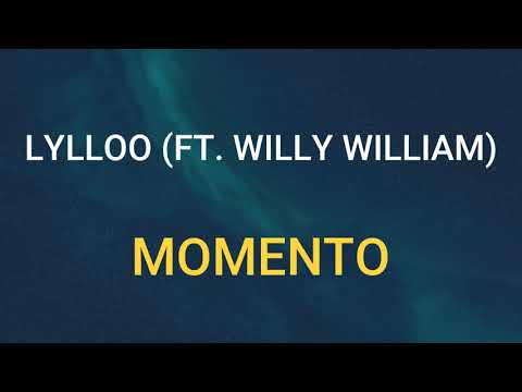 🎧 LYLLOO (FT. WILLY WILLIAM) - MOMENTO (SLOWED & REVERB)