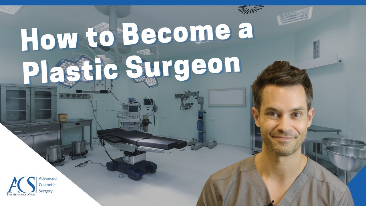 How to Become a Plastic Surgeon By Dr. Peter Felice - YouTube