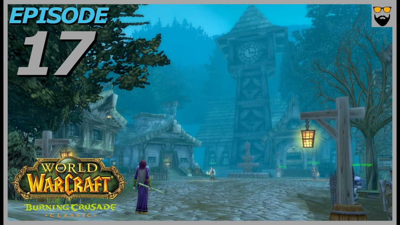 Let's Play World of Warcraft - TBC Classic - Human Mage - Part 17 ...