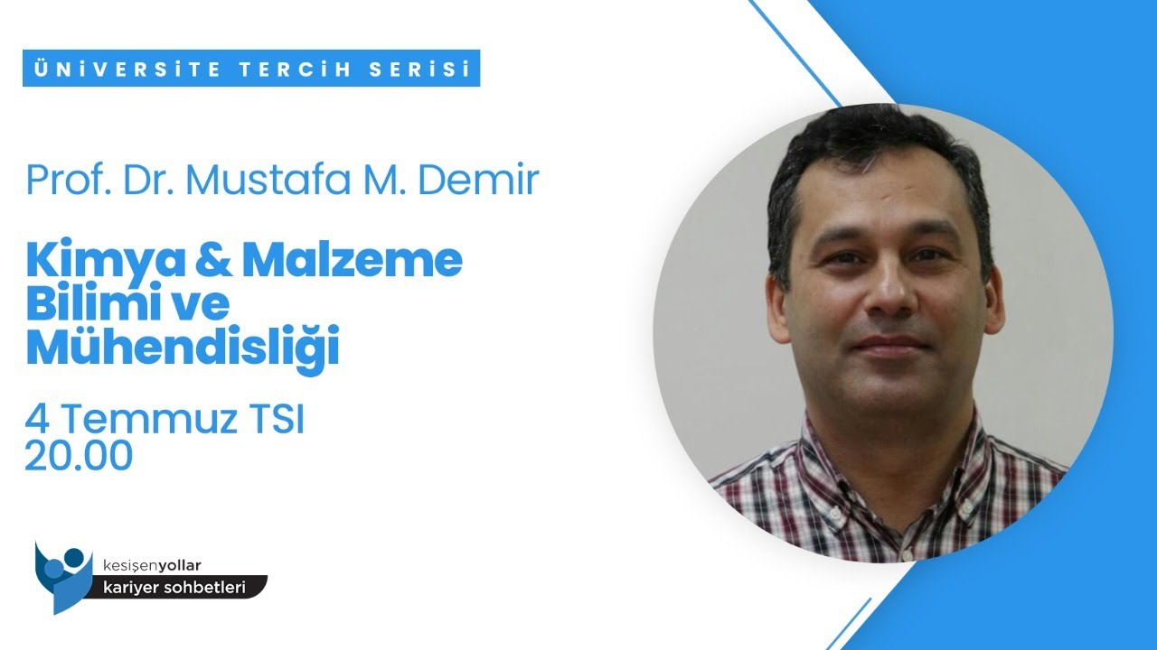 Kimya & Malzeme Mühendisliği Okumak - Prof. Dr. Mustafa M. Demir - YouTube