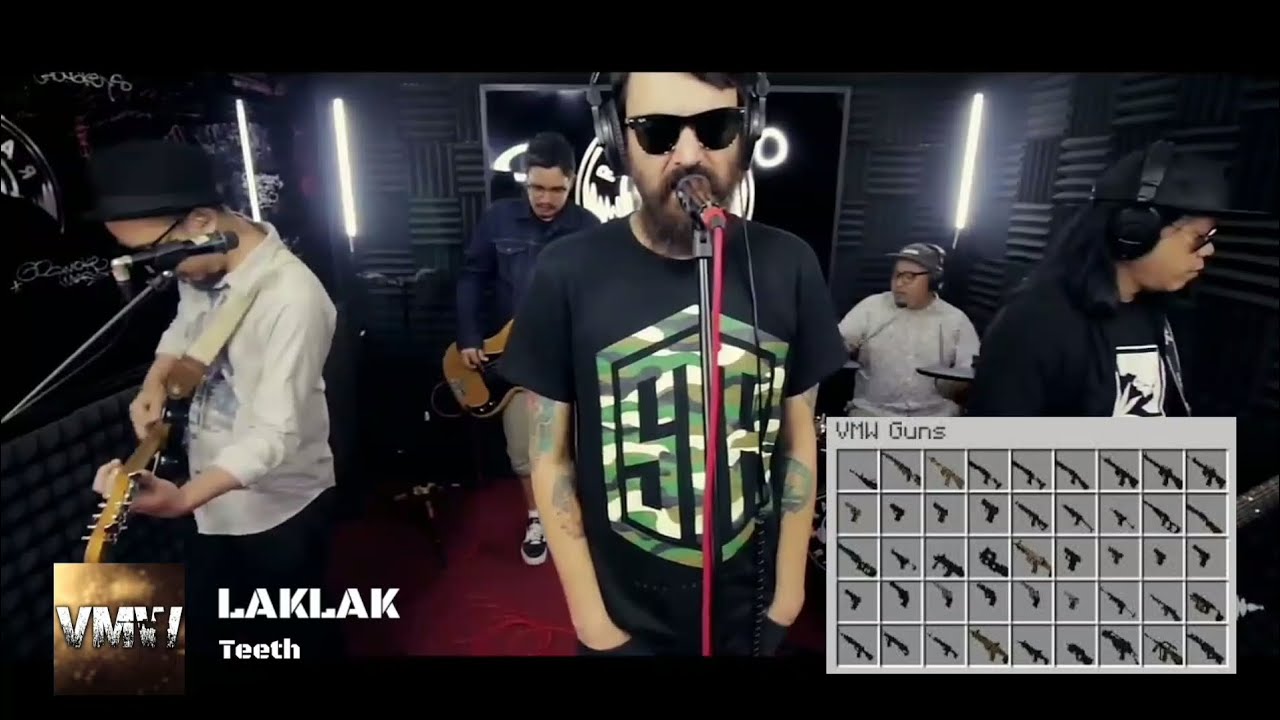 LAKLAK | VMW Guns| Cover: Teeth Rated By ReignRicafortTeam11 - YouTube