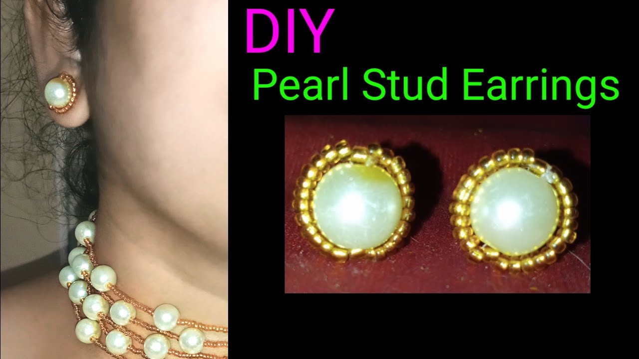 Easy Pearl Stud earrings Tutorial | Simple pearl earrings for beginners ...
