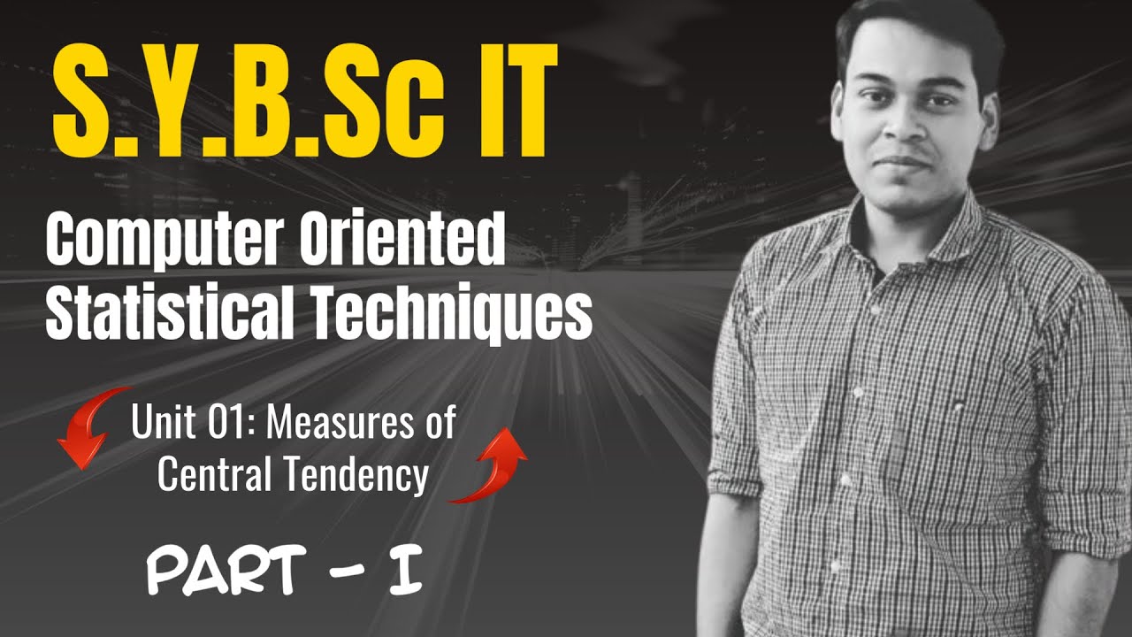 Lectur_01 |SYBSCIT | Computer Oriented Statistical Techniques | Unit I | Part I - YouTube