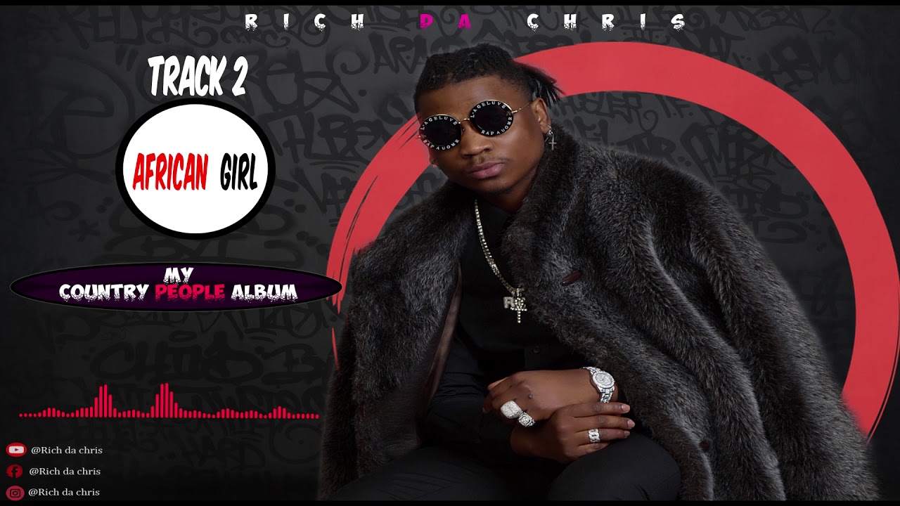 Rich Da Chris - African Girl - (Official Audio) - YouTube