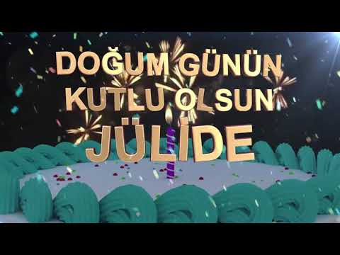 İyi ki doğdun JÜLİDE - İsme Özel Doğum Günü Şarkısı