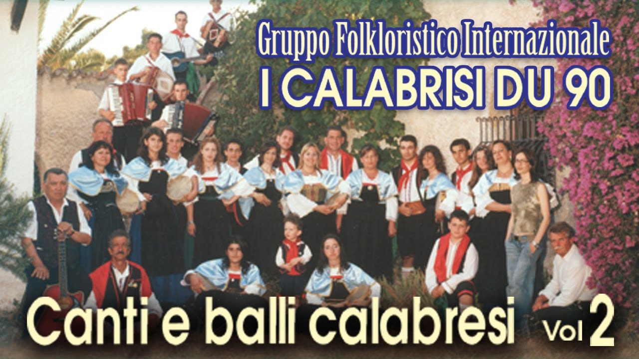 I calabrisi du 90 - Canti e balli calabresi vol.2 - FULL ALBUM [Folk ...