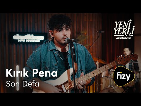 Kırık Pena - Son Defa | Yeni Yerli @AkustikhaneYeniYerli