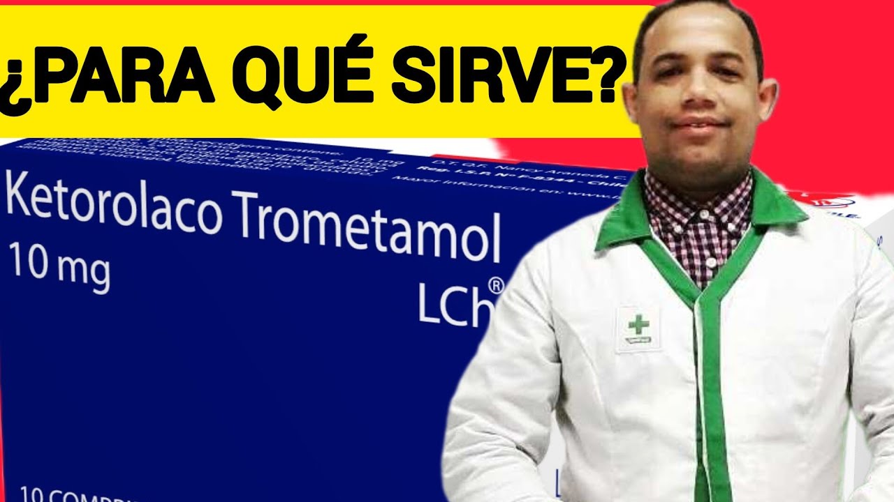 ¿PARA QUÉ SIRVE EL KETOROLACO? - YouTube