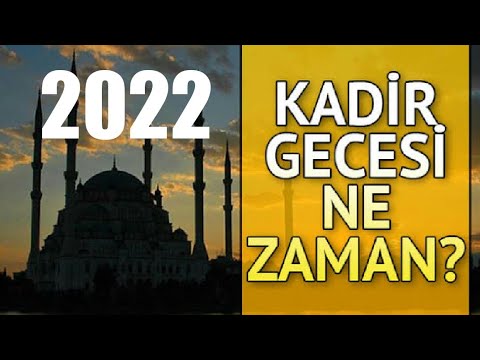 2022 Kadir Gecesi Ne Zaman?