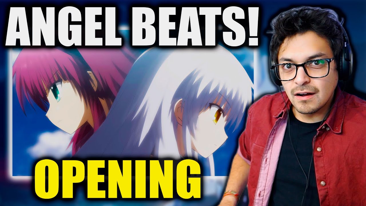 MÚSICO REACCIONA A ANGEL BEATS! OPENING 1 POR PRIMERA VEZ | MY SOUL ...