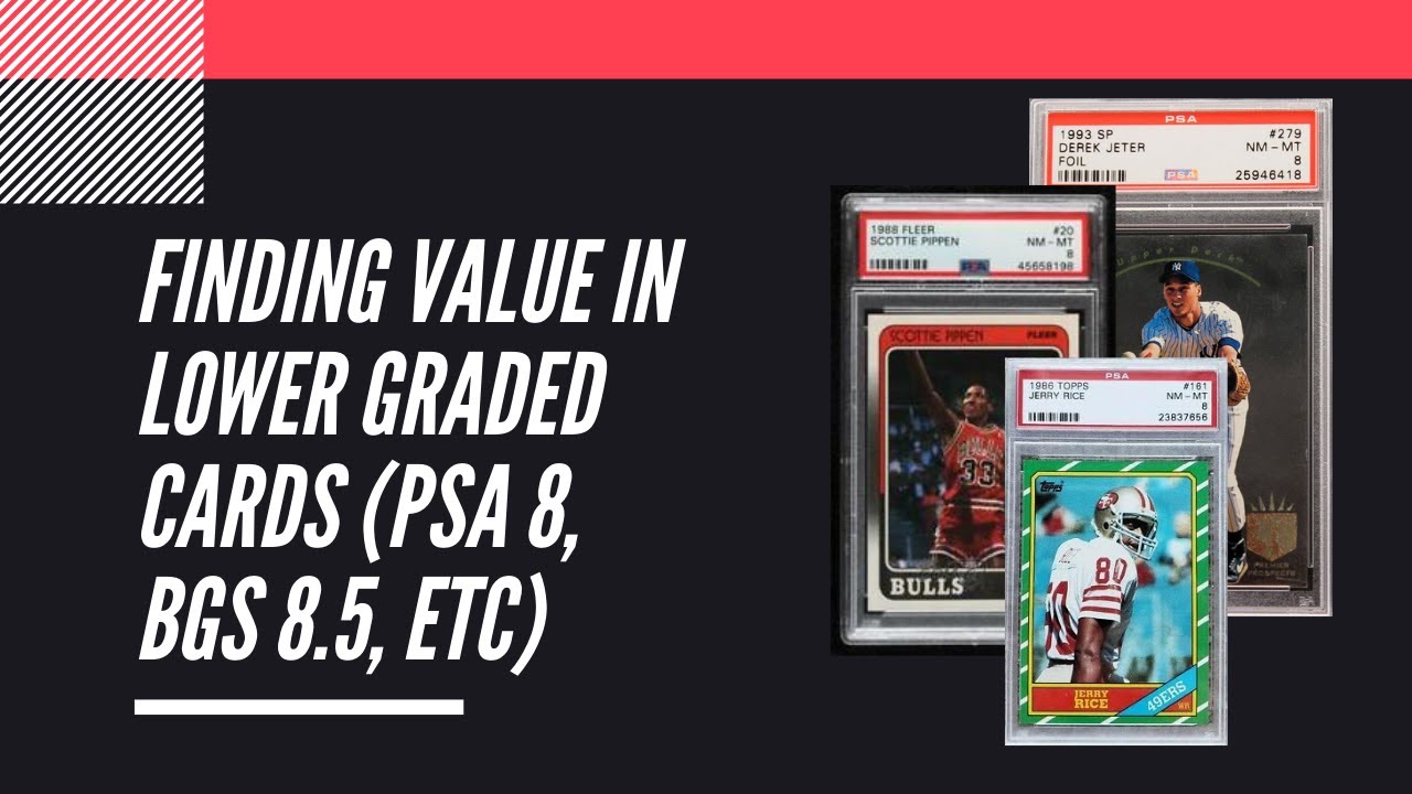 Finding Value in Lower Graded Vintage Cards (PSA 8, etc) | Sports Cards ...
