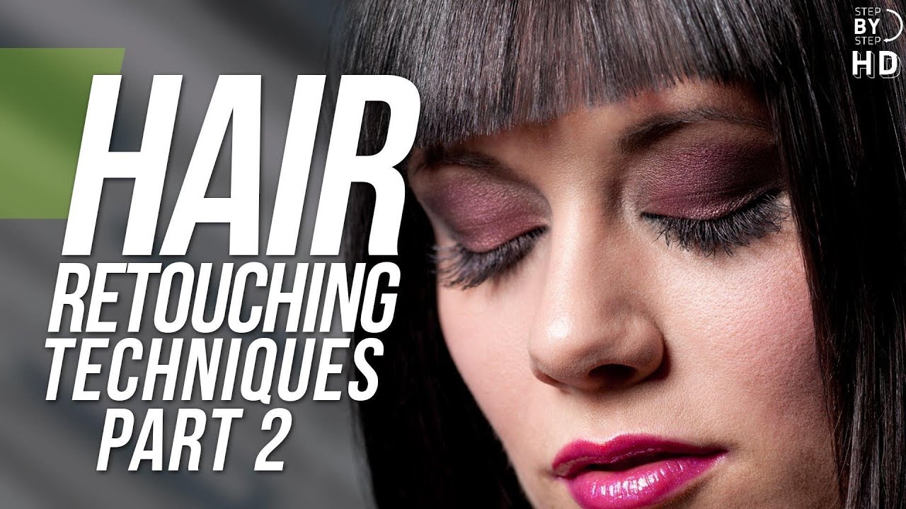Hair Retouching Techniques In Photoshop - Part 2 - YouTube