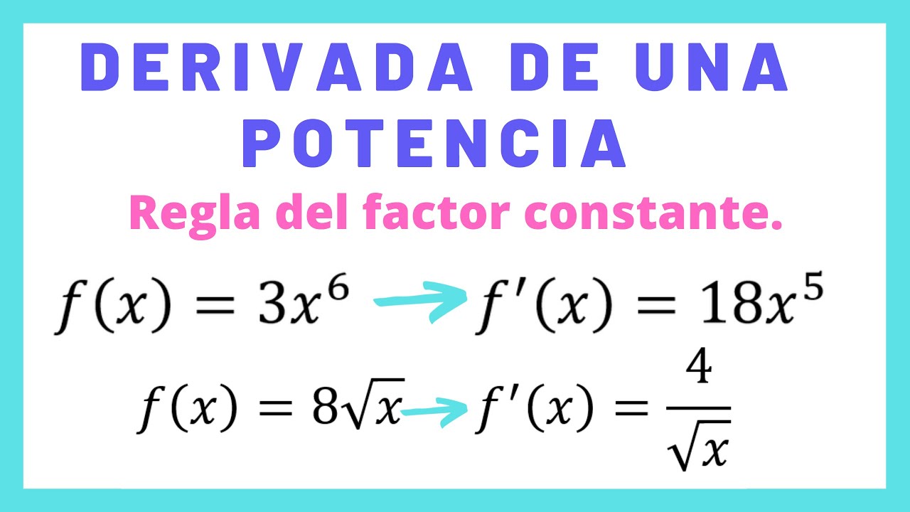 Derivadas con regla del factor constante | Derivada de una potencia | Regla del factor constante ...