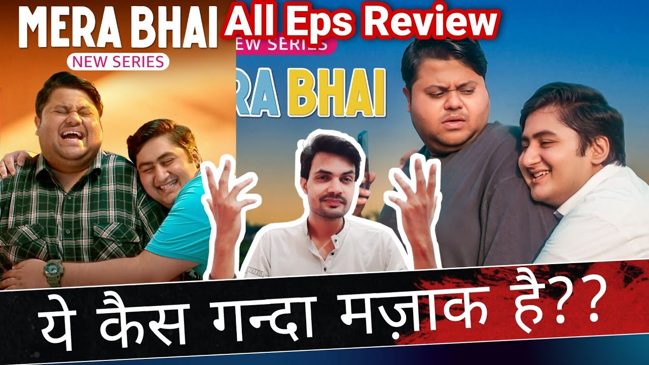 Mera Bhai REVIEW by NiteshAnand | All Episodes Review | Amazon MiniTV ...