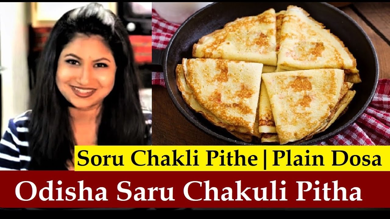 Traditional Odisha Chakuli Pitha Recipe In English | Odia Saru Chakuli ...
