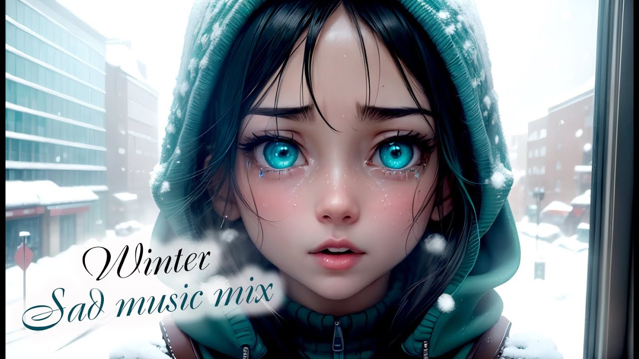 🎶 Winter Sad Music mix 🎶 - YouTube