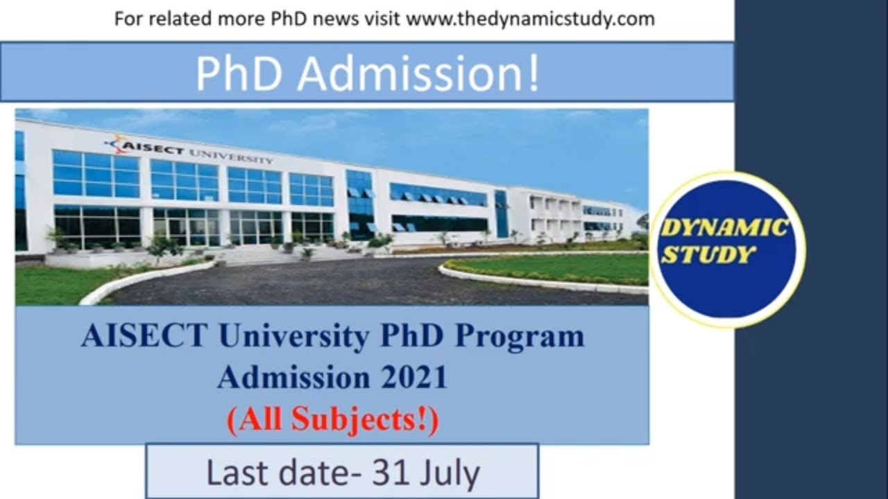 AISECT University PhD Program Admission 2021 (All Subjects!) - YouTube