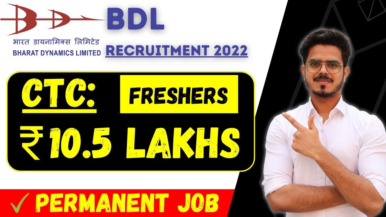 BDL Recruitment 2022| WITHOUT GATE| Freshers| CTC: ₹10.52 Lakhs ...